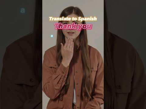 THANK YOU Translate to SPANISH | Customer Service - Expand your work vocabulary