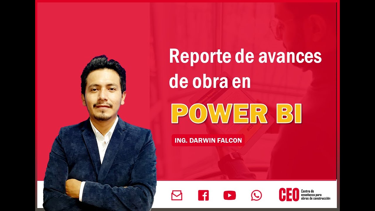 Reporte de avances de obra con POWER BI (1-3) By Darwin Falcon
