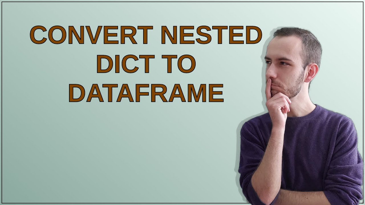Convert nested dict to dataframe