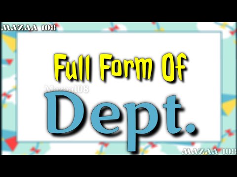 Full Form of Dept. | Dept. full form | Full Form Dept. | Dept. Stands for | Dept. फुल फॉर्म | #Dept.
