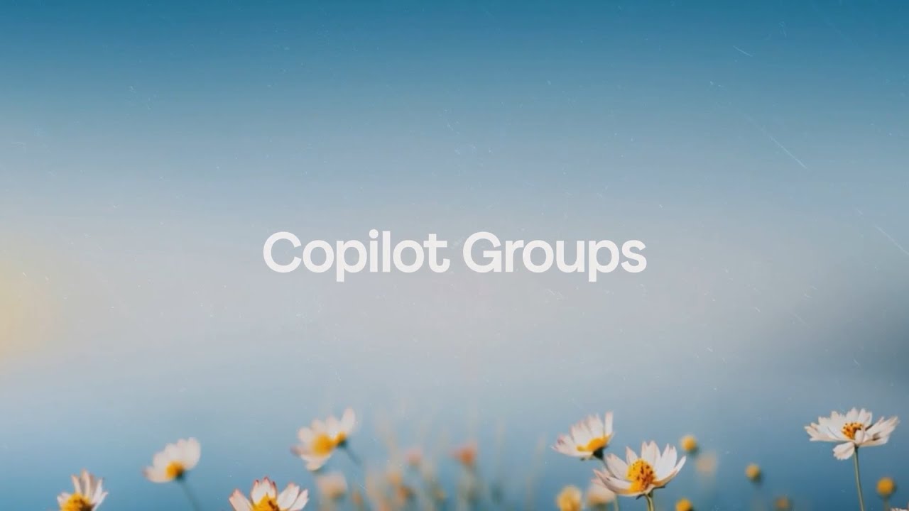 Introducing: Copilot Groups | The Copilot Sessions​