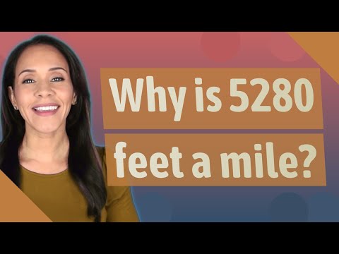 Why is 5280 feet a mile?