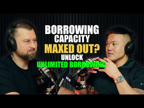 Borrowing Capacity MAXED OUT? Unlock Unlimited Borrowing!