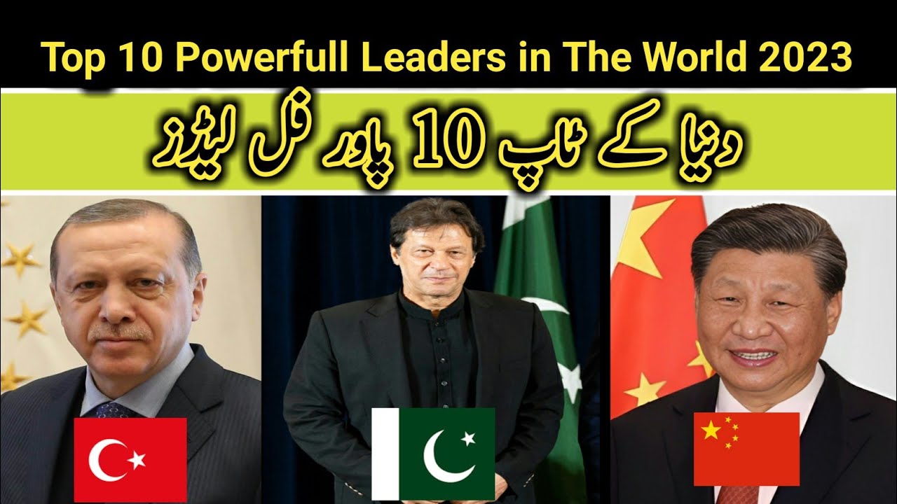 Top 10 Most Powerful Leaders in the World 2023/Top Ten MN