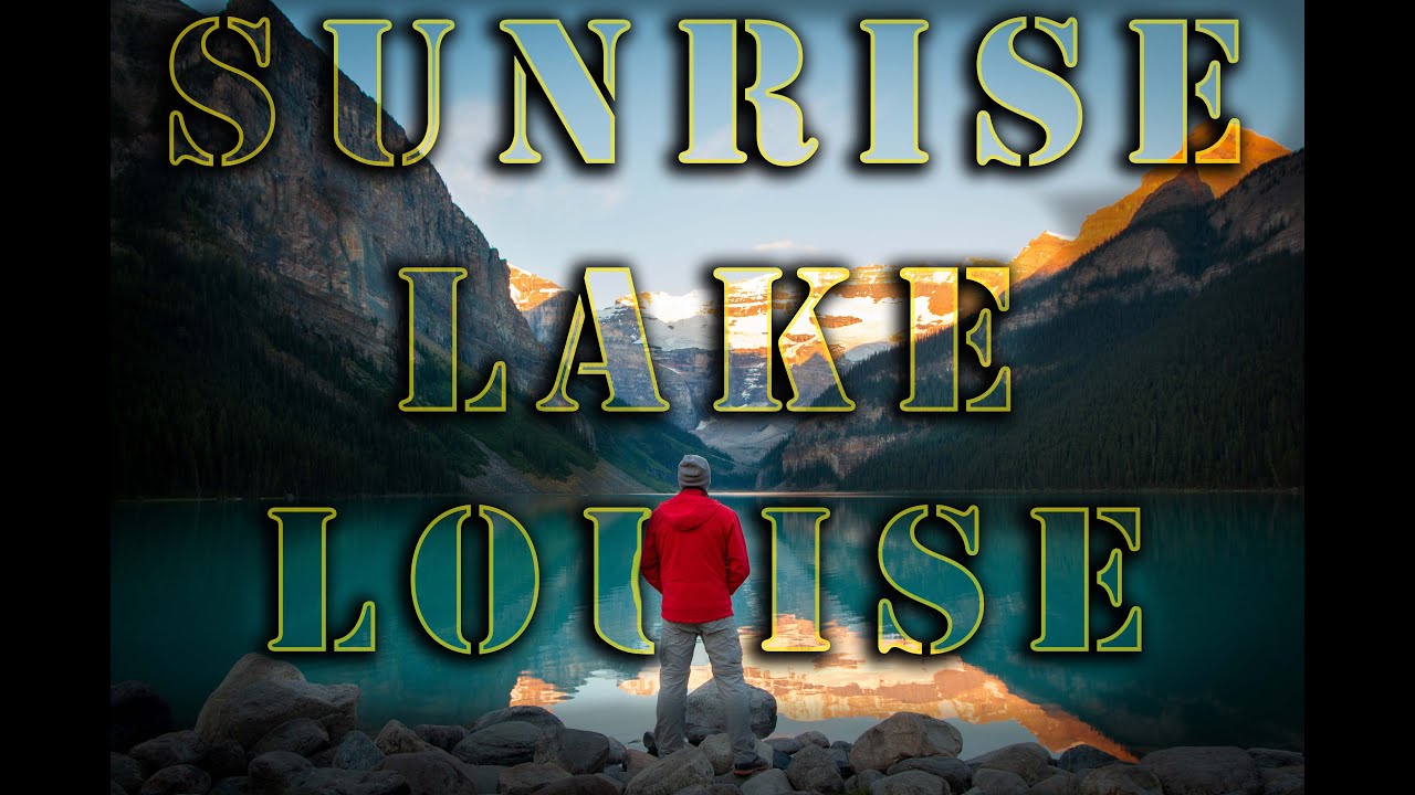 Sunrise Photography at Lake Louise in Banff, Canada in  2020.