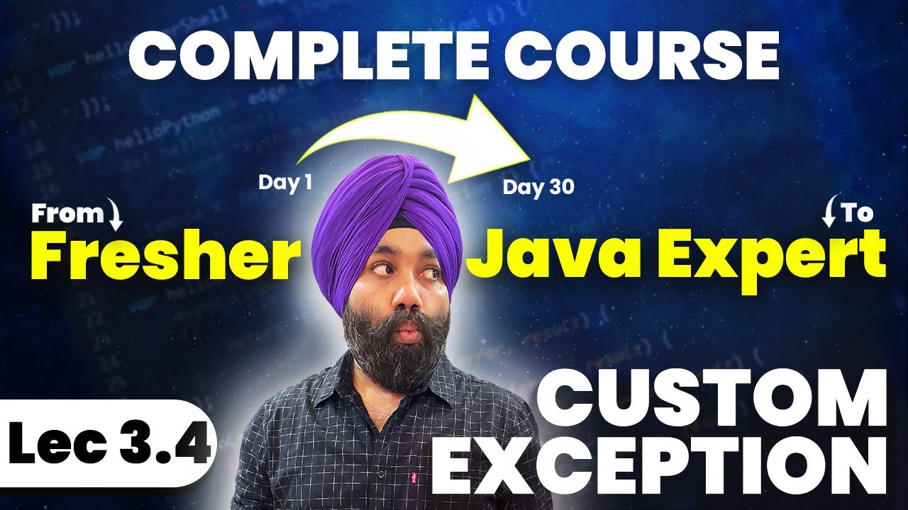 3.4 – Custom Exceptions in Java