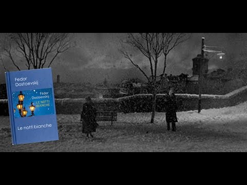 Le notti bianche Audiolibro completo Fedor Dostoevskij