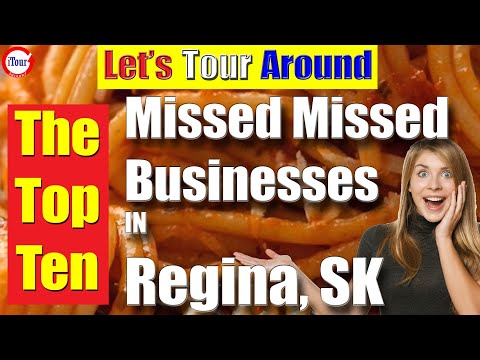 The TOP TEN MOST Missed Businesses in Regina SK | TOP TEN Regina Saskatchewan Business List