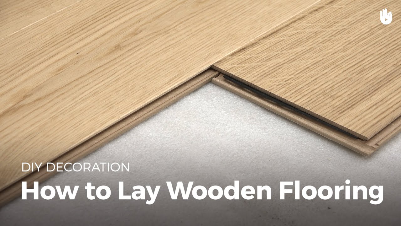 How to Lay Wood Flooring - Household DIY Projects | Sikana