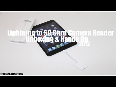 Apple's "Lightning to SD Card Camera Reader" - Unboxing & Hands-On (SD Card Reader) (Fall 2012)