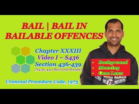 Bail | Meaning and Definition | Bail in Bailable Offences | Section 436 | CrPC