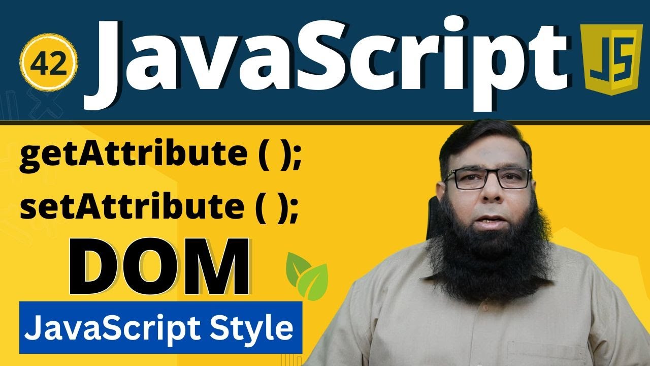 getAttribute and setAttribute in JavaScript | JavaScript style guide | Class 42.