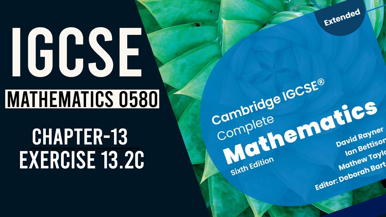 Cambridge IGCSE Maths 0580 | Statistics Chapter 13 | 13.2 C Solved Step-by-Step