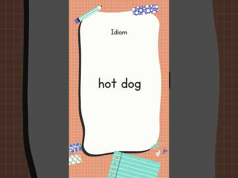 English Idiom and Meanings | hot dog with sound 📖 #shorts #englishtranslationtoall