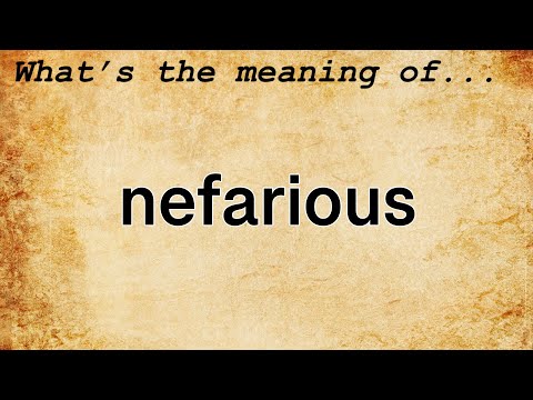 Nefarious Meaning | Definition of Nefarious
