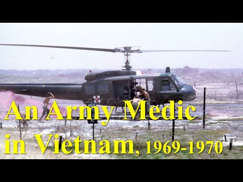 An Army Medic in South Vietnam, 1969-1970