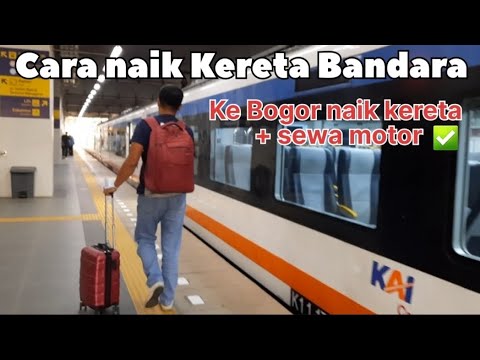 CARA NAIK KERETA BANDARA KE BOGOR