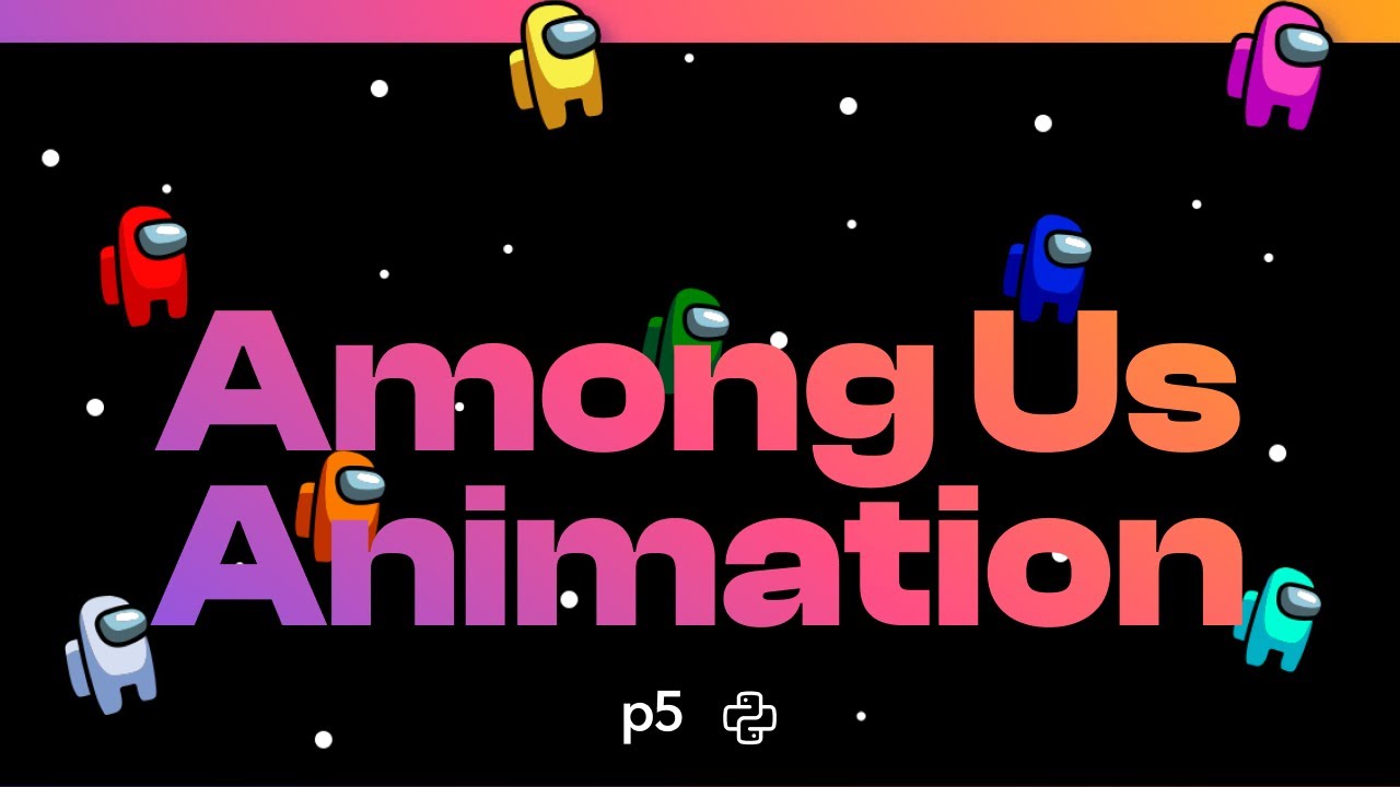 Code Among Us In P5 Python | Coding For Kids