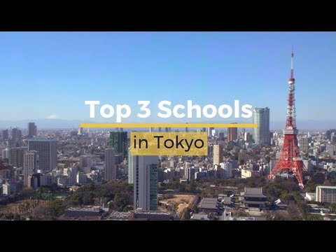 Top 3 Schools in Tokyo!