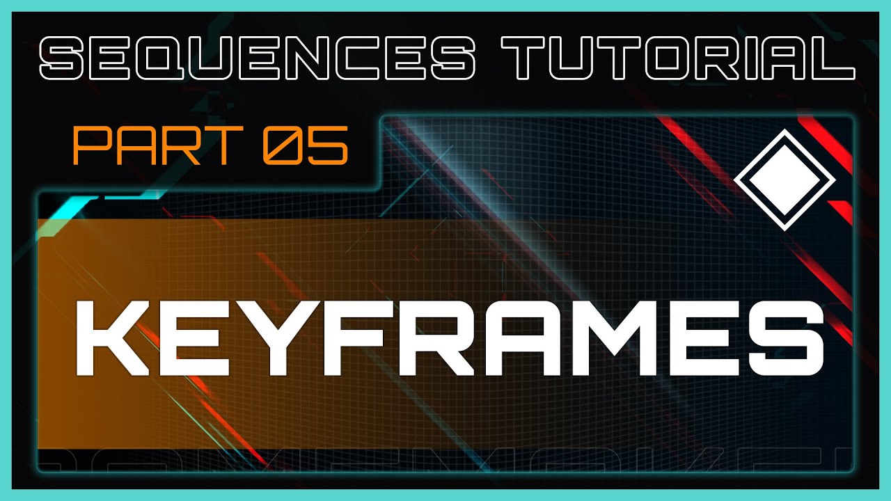 Sequences Tutorial 5 – Keyframes