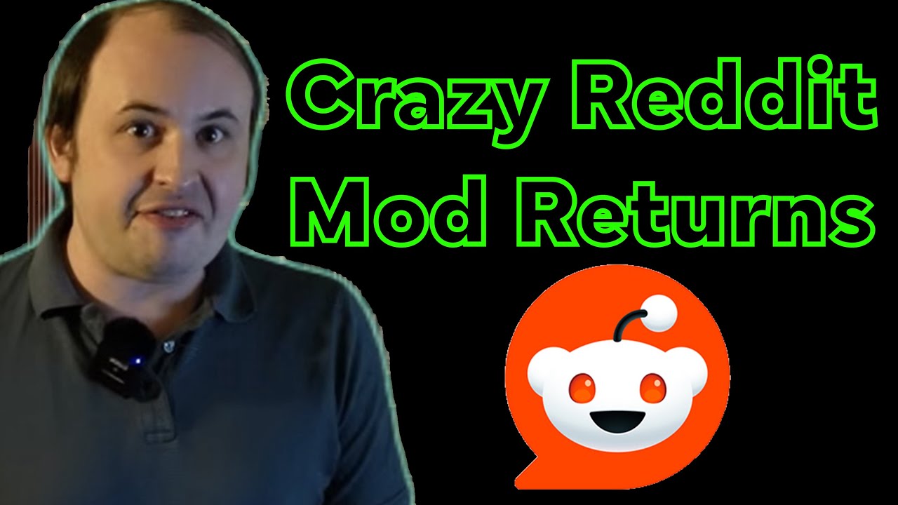 The Ridiculous Reddit Mod Keeps Getting Crazier 