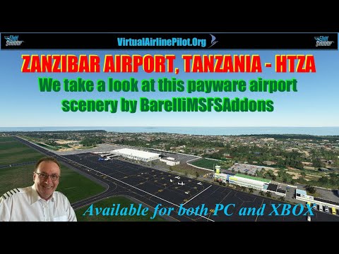 [MSFS2020] | ZANZIBAR, KARUME INTERNATIONAL AIRPORT, TANZANIA by BARELLIMSFSADDONS | A REVIEW