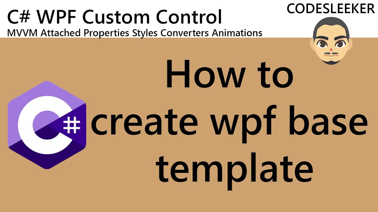 How to  create WPF Base Template using Custom Control