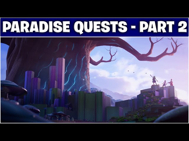 Fortnite Paradise Quests Part 2: Full list of all challenges and how to ...