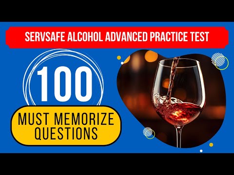 ServSafe Alcohol Advanced Practice Test -Study Guide for Certification (100 Must Memorize Questions)