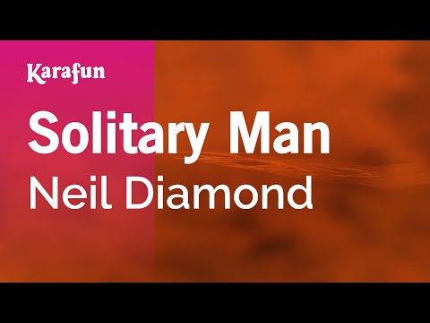 Solitary Man - Neil Diamond | Karaoke Version | KaraFun