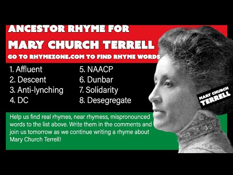 Ancestor rhyme for Mary Church Terrell day 2 9 21 2022