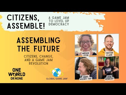 Assembling the Future: Citizens, Change, and a Game Jam Revolution