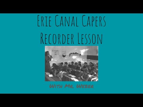 Recorder Lesson - Erie Canal Capers