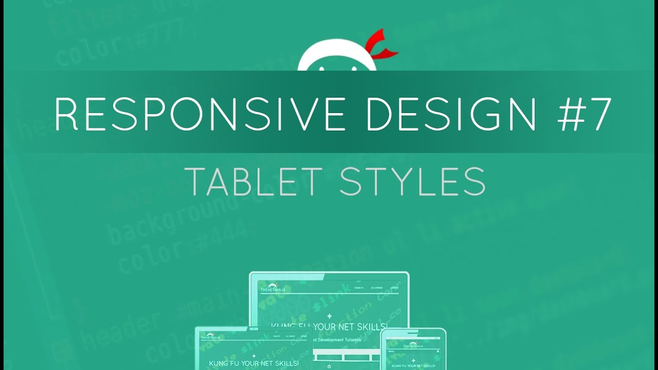 Responsive Web Design Tutorial #7 - Tablet Styles