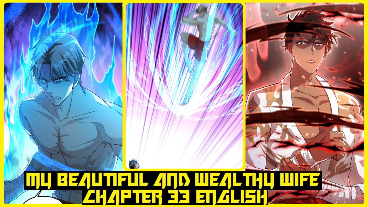MY BEAUTIFUL AND WEALTHY WIFE CHAPTER  33 ENGLISH