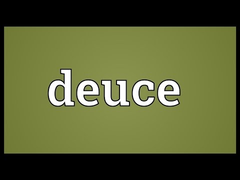 Deuce Meaning
