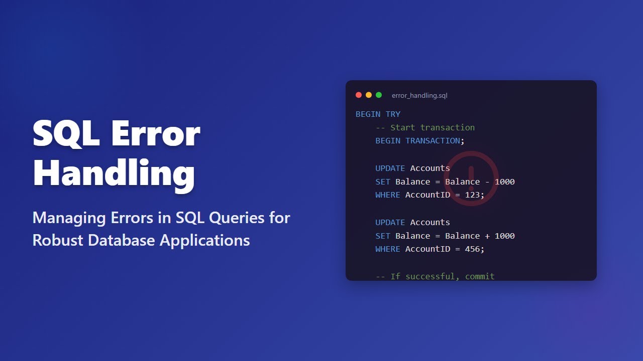 SQL Error Handling for Beginners: TRY...CATCH, Transactions & Best Practices