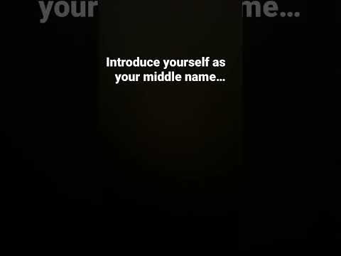 What’s your middle name?