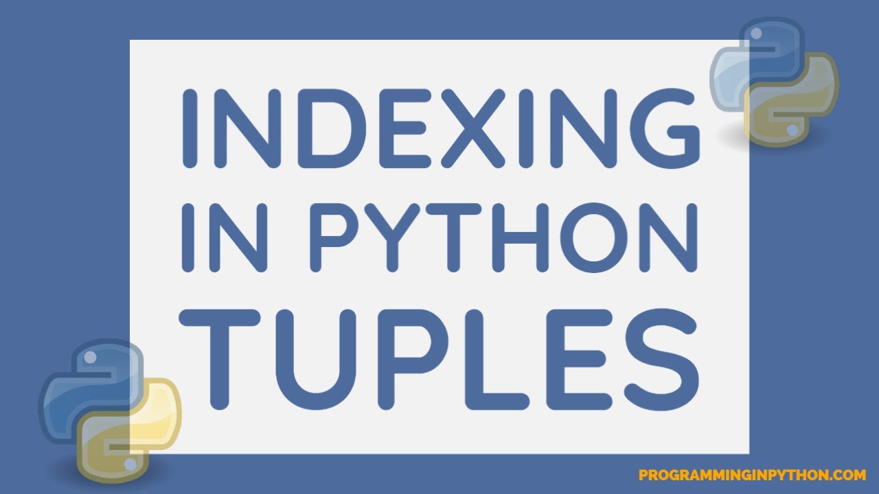Indexing on a Python Tuple ||  Python Tuple || Python Data Structures  - Part 9