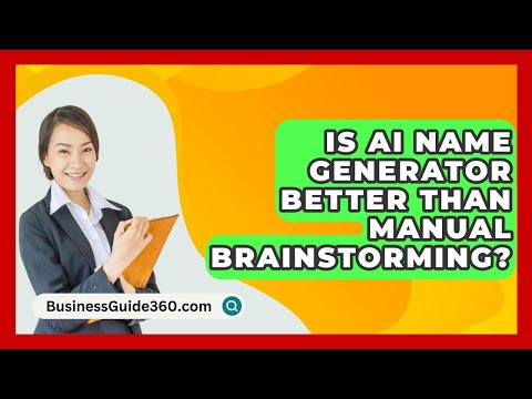 Is AI Name Generator Better Than Manual Brainstorming? - BusinessGuide360.com