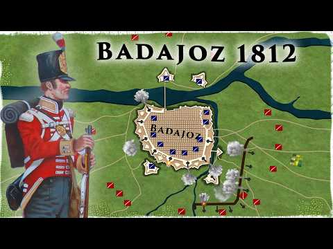 The Decisive Siege in the Peninsular War: The (Staggering) Siege of Badajoz 1812