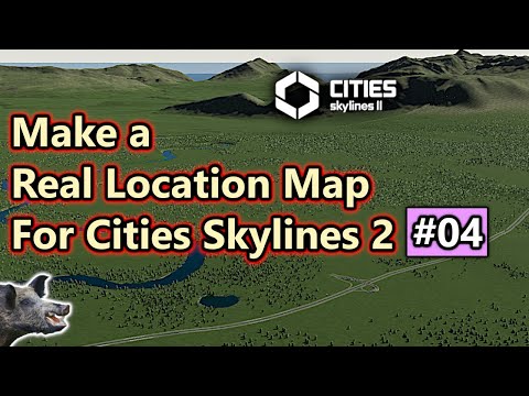 Real Location Map for CS2 Finishing your Map UPDATED WORKING 2025 | Cities Skylines 2