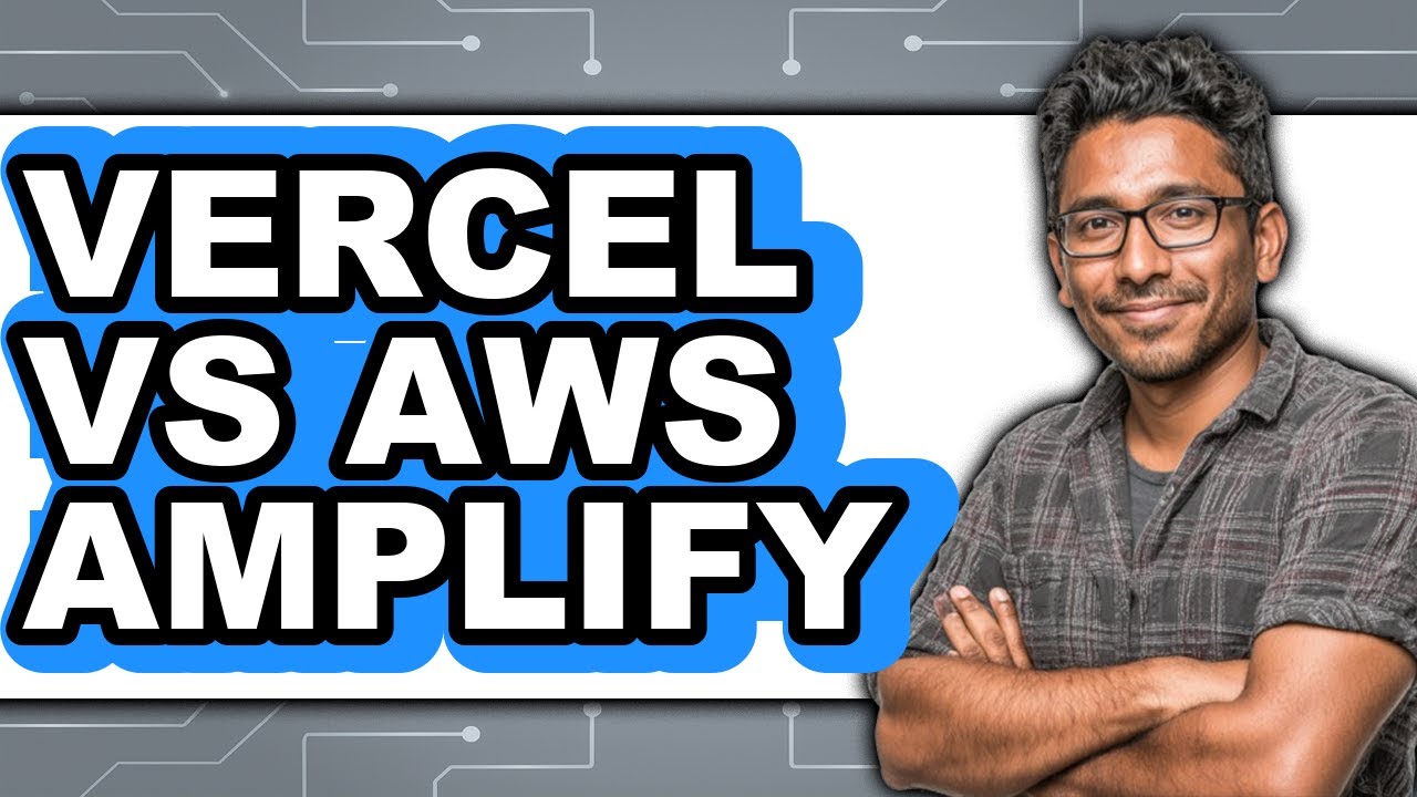 Vercel vs AWS Amplify - Comparison