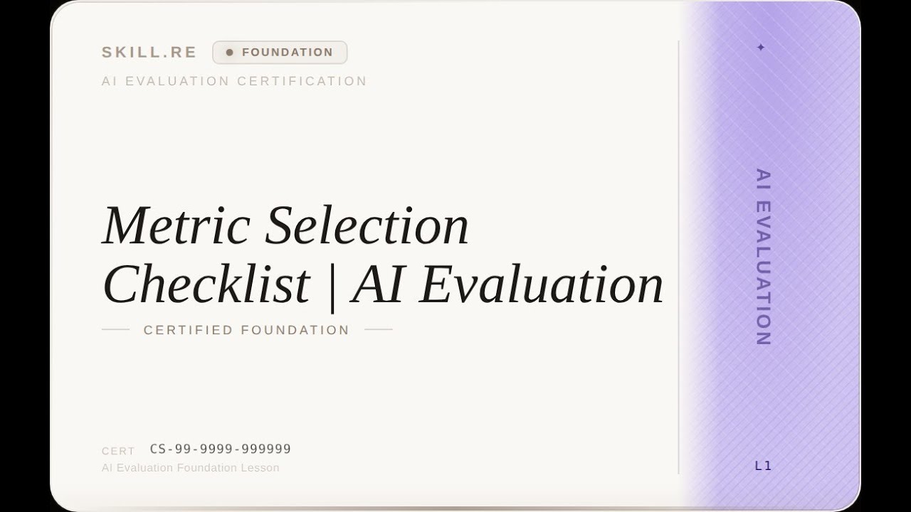 AI Evaluation: Metric Selection Checklist | AI Evaluation
