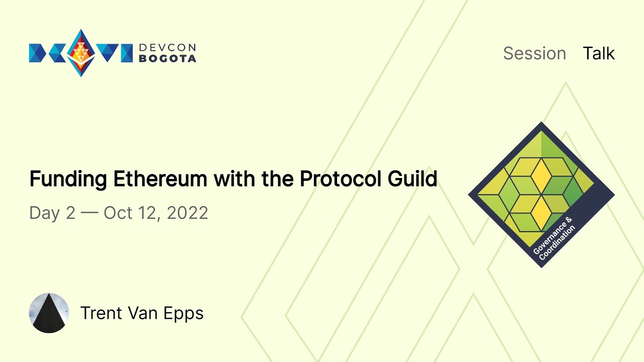Funding Ethereum with the Protocol Guild · Devcon Archive: Ethereum Developer Conference