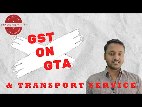 GST on GTA Service (Goods Transport Agency)