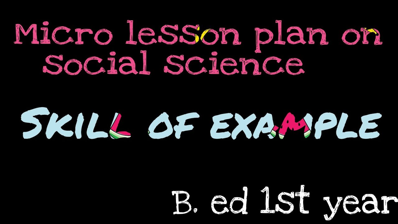 micro lesson plan on Social science 🔬 उदाहरण कौशल