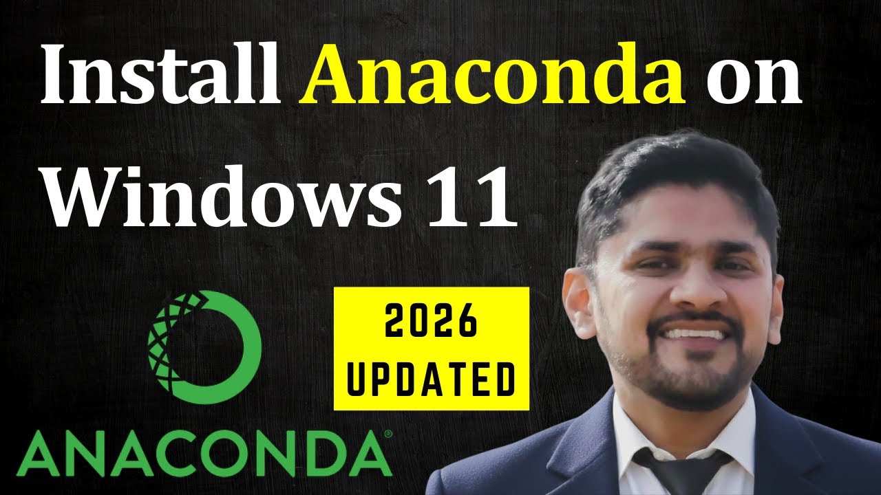 How to install Anaconda on Windows 11 (Updated 2026)