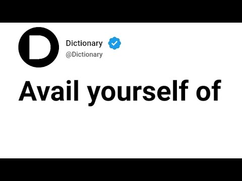 Avail yourself of Meaning In English