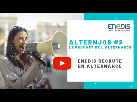 ALTERNJOB le podcast de l'alternance | Episode 2 | ENEDIS